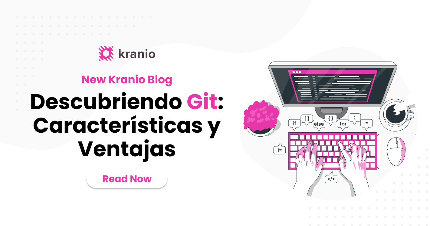Blog: Descubriendo Git: Características y Ventajas